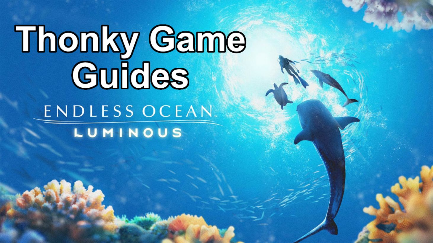 Endless Ocean Luminous Guide - Thonky Game Guides