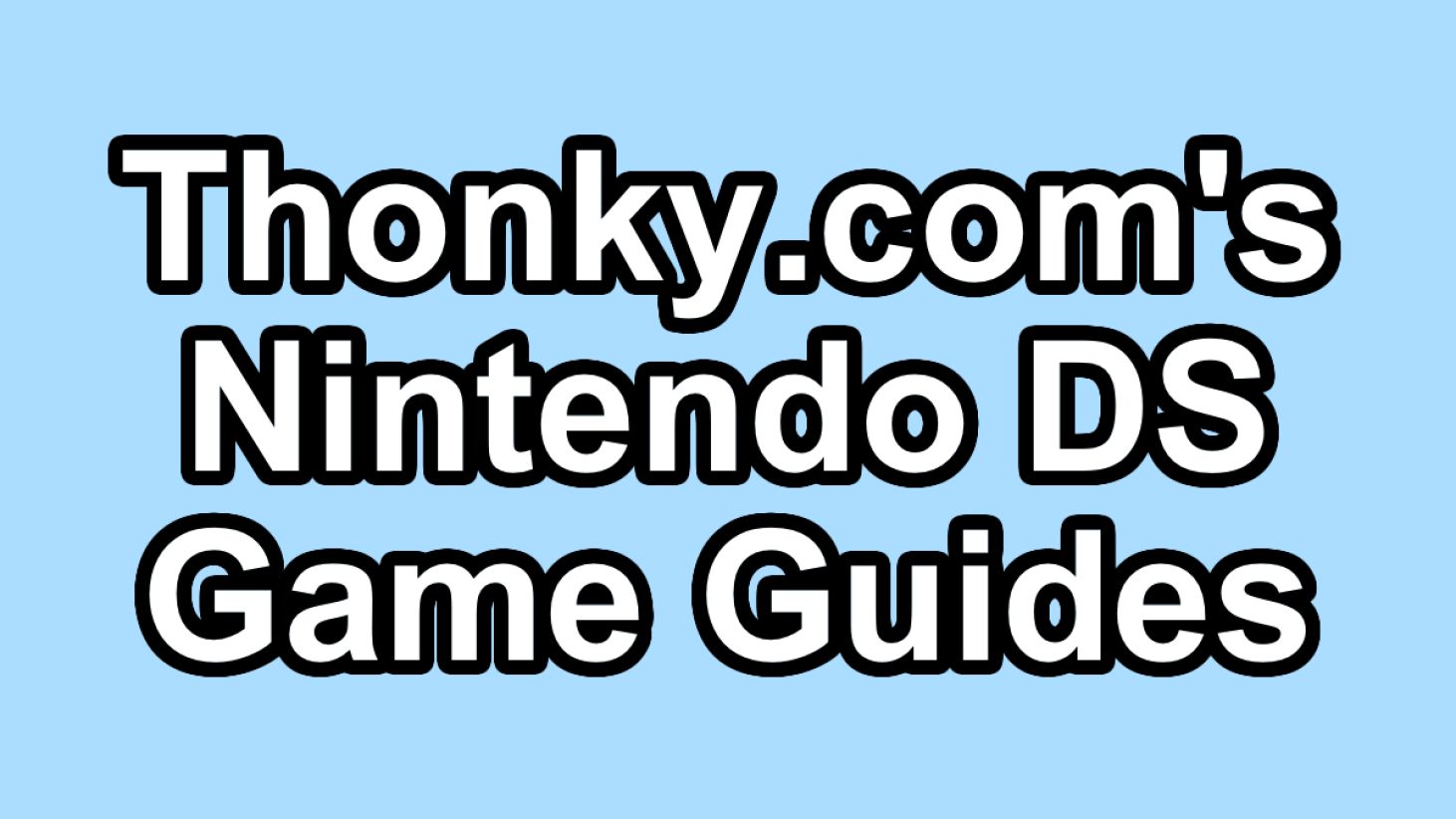 Nintendo DS Game Guides - Game Guides by Platform