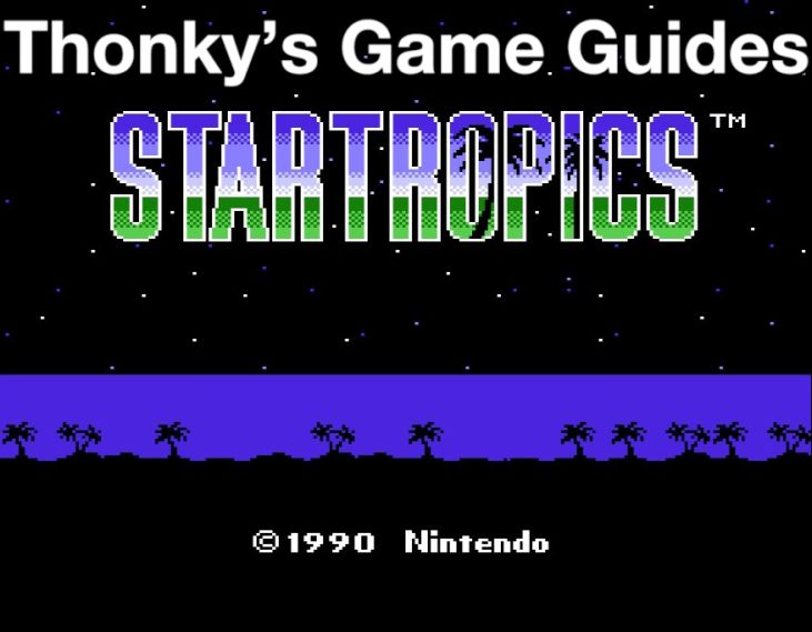 StarTropics Walkthrough - Thonky Game Guides