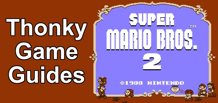 Super Mario Bros. 2 Guide - Thonky.com